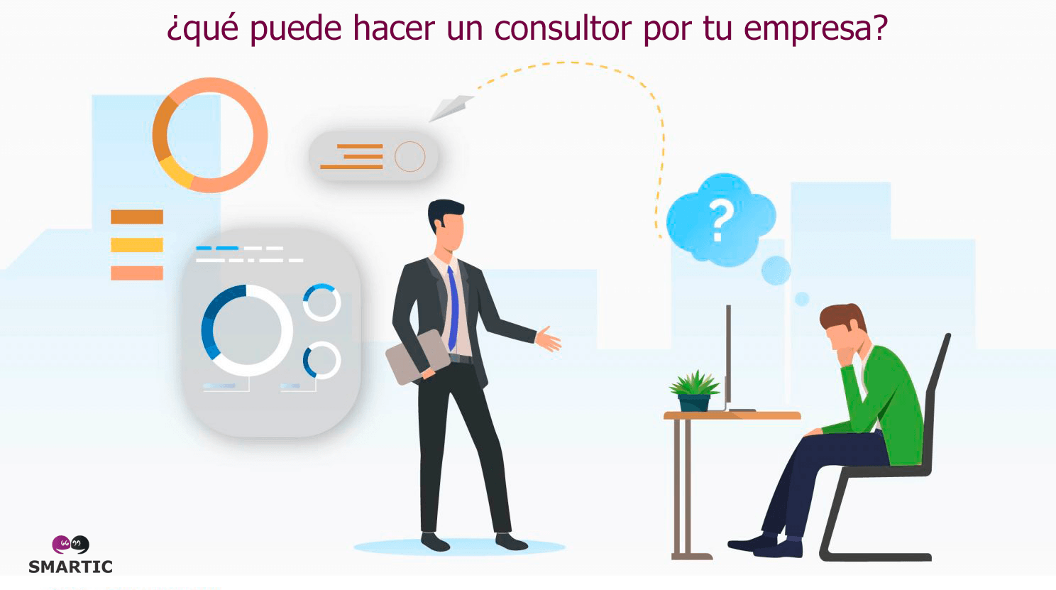 ¿Que puede hacer un consultor por tu empresa? - Consulting Smartic ...
